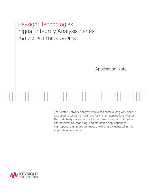 Signal Integrity Analysis Series 4-Port TDR/VNA/PLTS PDF Asset Page | Keysight